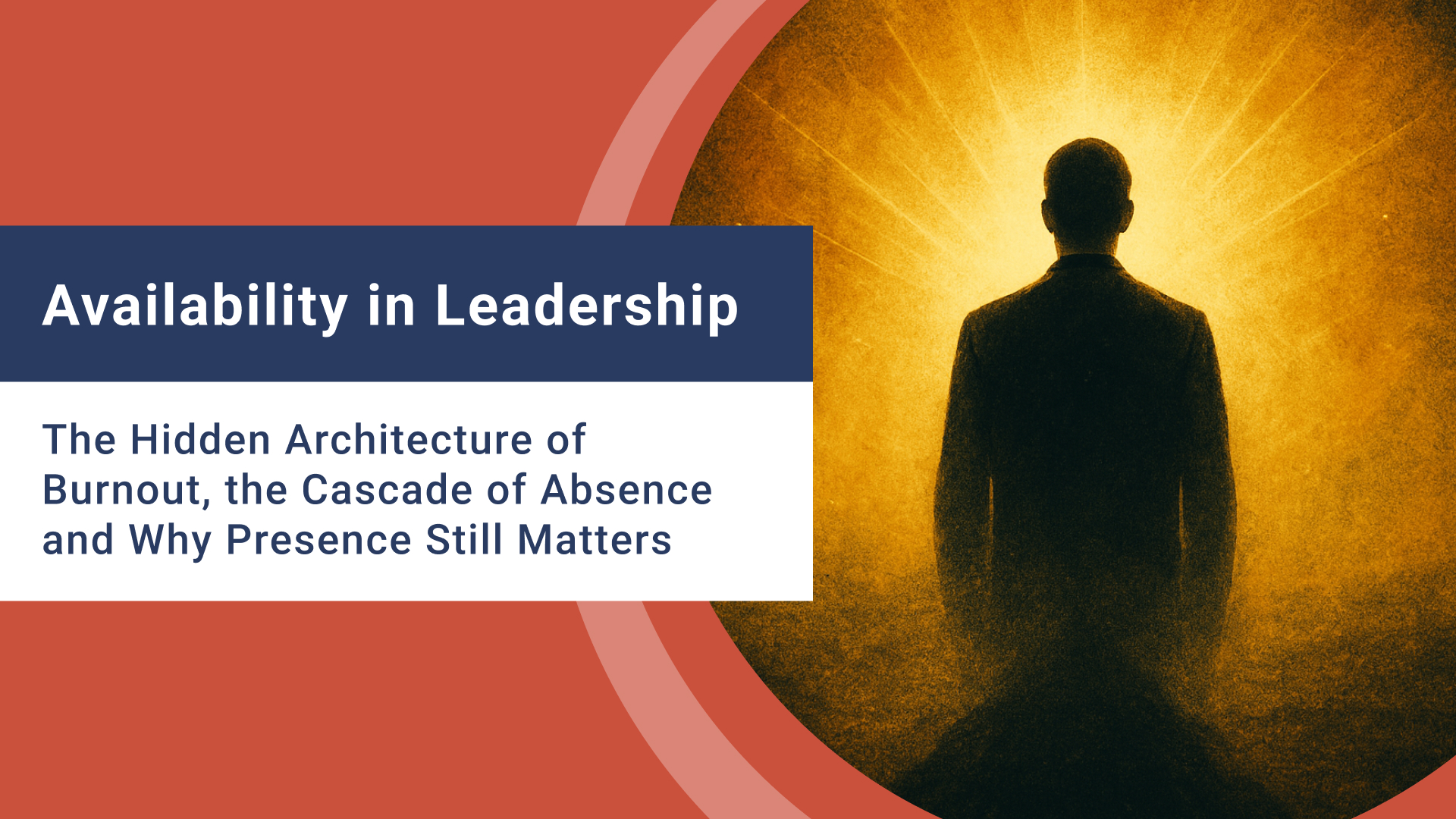 Availability in Leadership The Hidden Architecture of Burnout, the ...